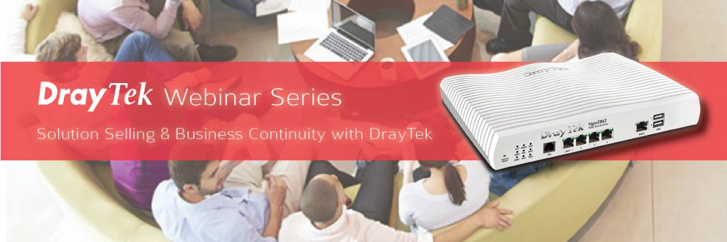 Register Now to Join our DrayTek Webinar Series – ProVu Blog