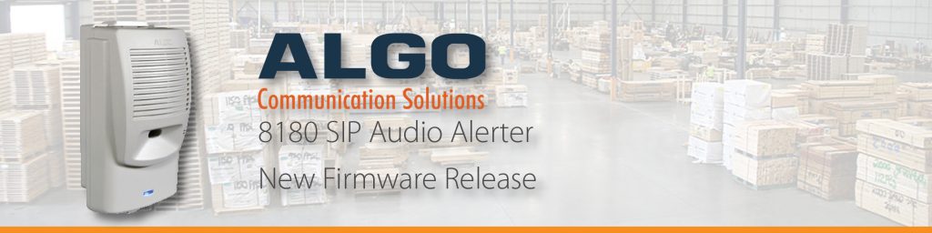 Algo 8180 Updates – Benefit from Advanced Features – ProVu Blog