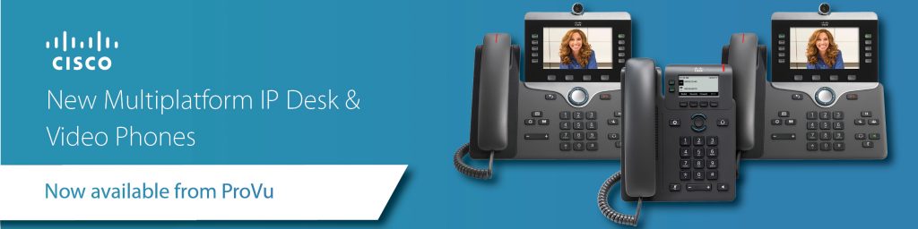 New Cisco Multiplatform IP Desk & Video Phones – ProVu Blog